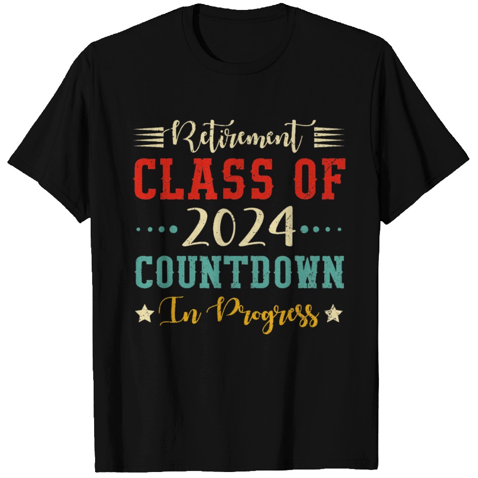 Retirement Class Of 2024 Countdown Funny Retiring T Shirts | ID ...
