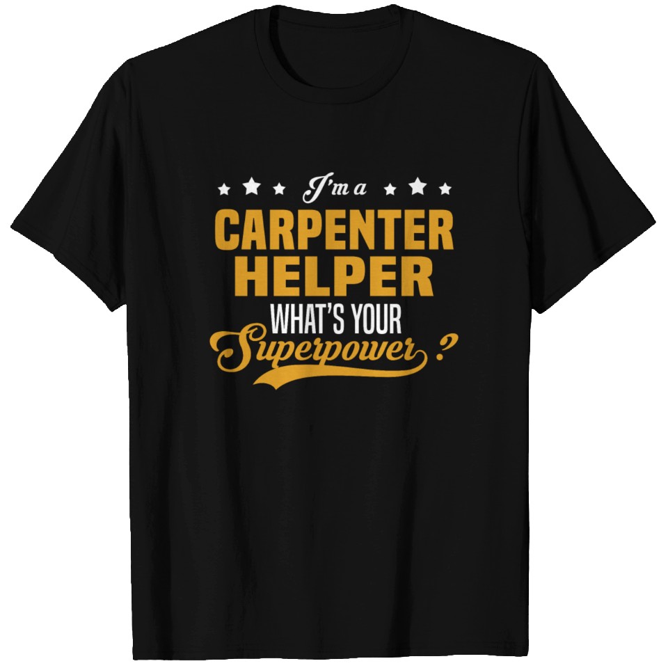 Carpenter Helper T Shirts | ID 15742502 by Loantruong | Printblur