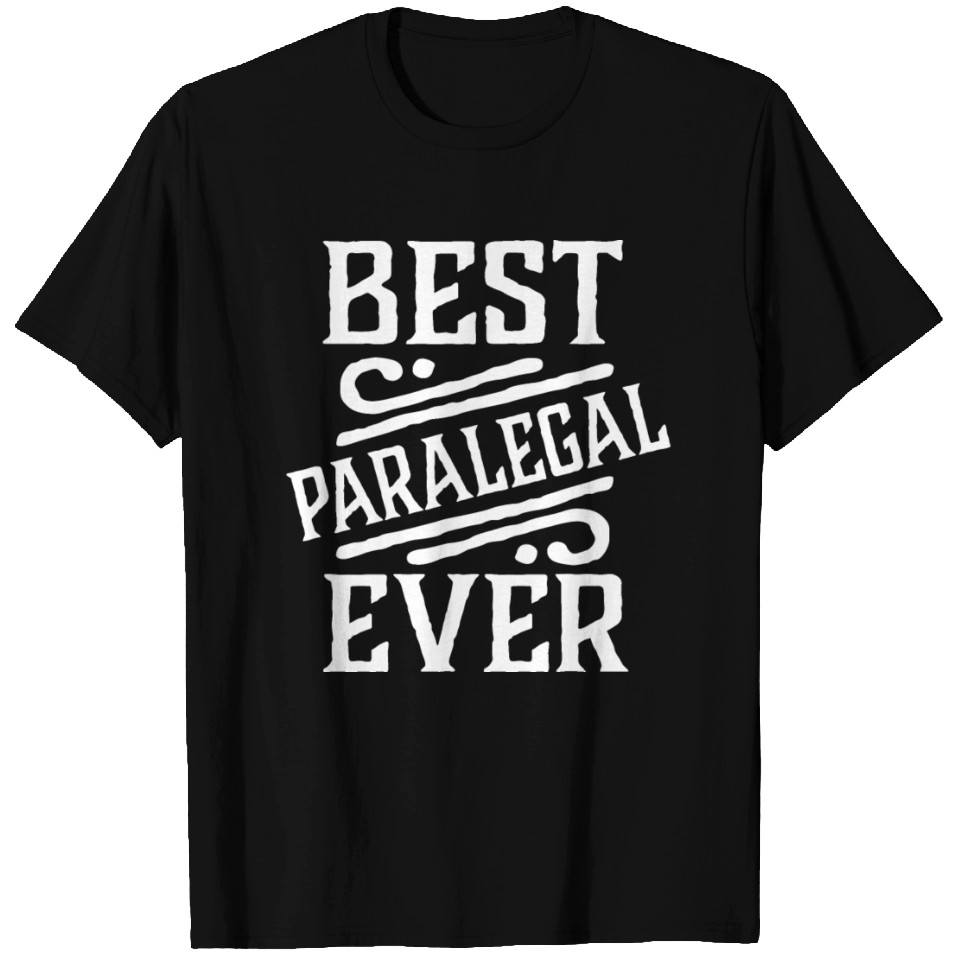 Best Paralegal Ever T Shirts | ID 19406701 by Big Boi | Printblur