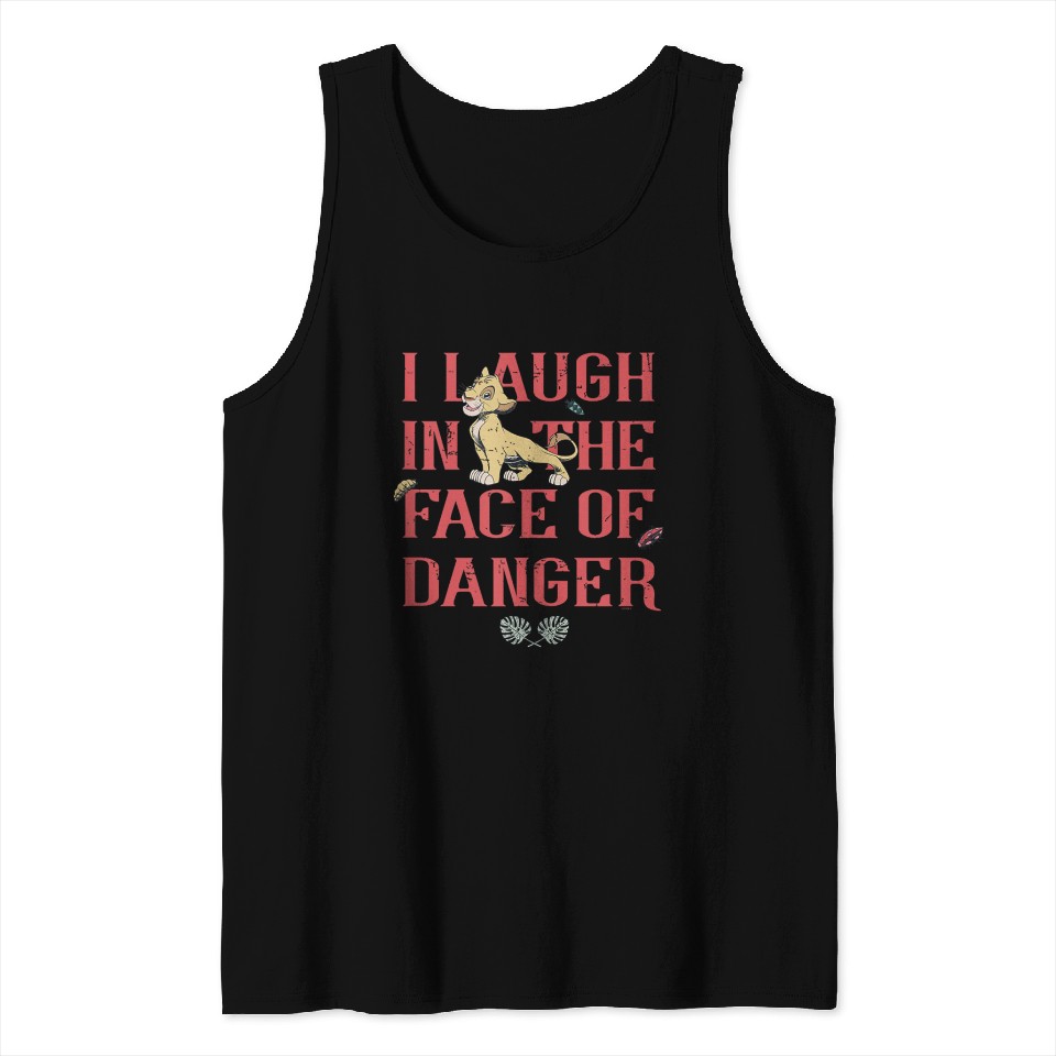 Disneyss The Lion King Simba I Laugh In The Faces Of Danger Tank Tops ...
