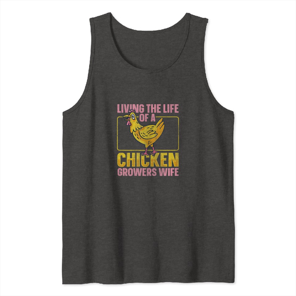 Chicken Pet Farming Design for a Wife of a Chicken Grower Tank Tops ...
