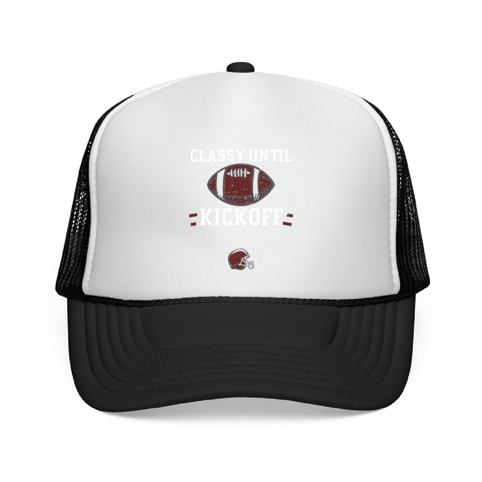 Classy Until Kickoff - Football Trucker Caps | ID 109281519 by Camila ...