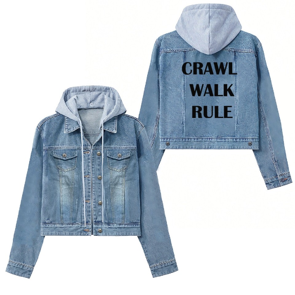 Crawl Walk Rule slogan for baby clothes Women's Denim Jackets | ID ...