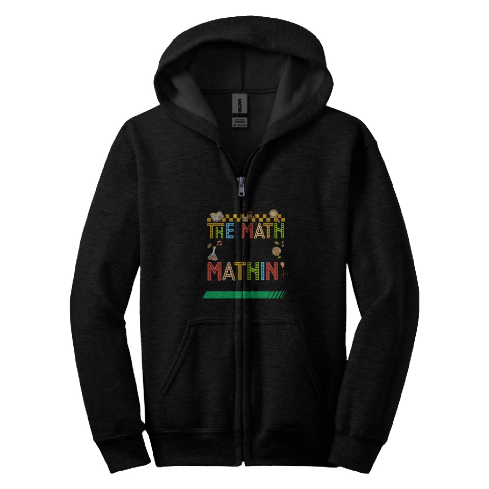 The Math Aren't Mathin' Funny Back to school Teach Zip Hoodies | ID ...